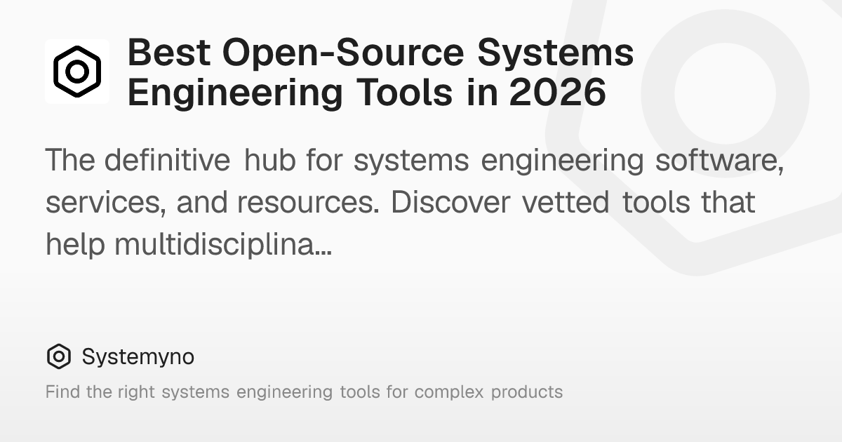 Best Open-Source Systems Engineering Tools in 2026 – Systemyno