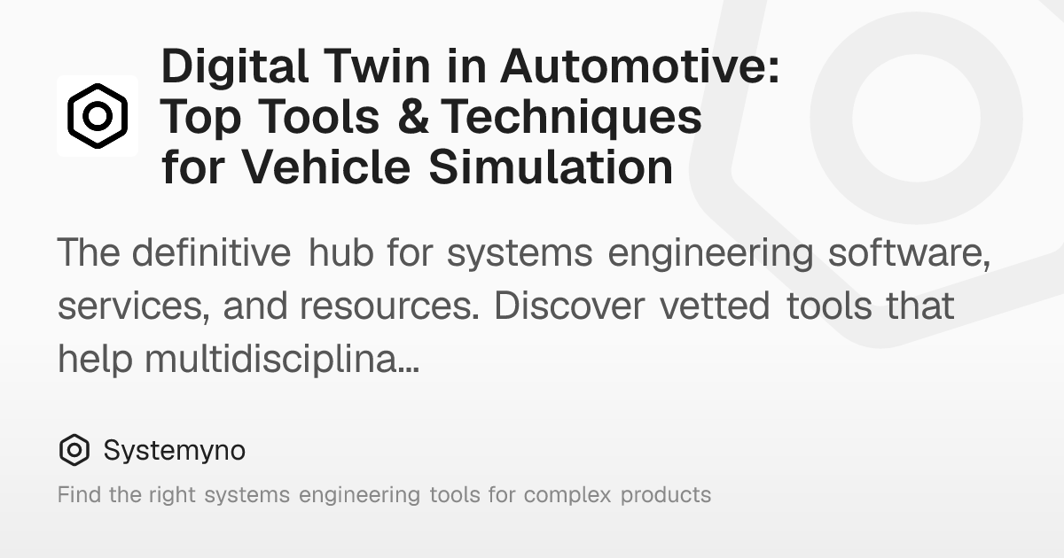 Digital Twin in Automotive: Top Tools & Techniques for Vehicle ...