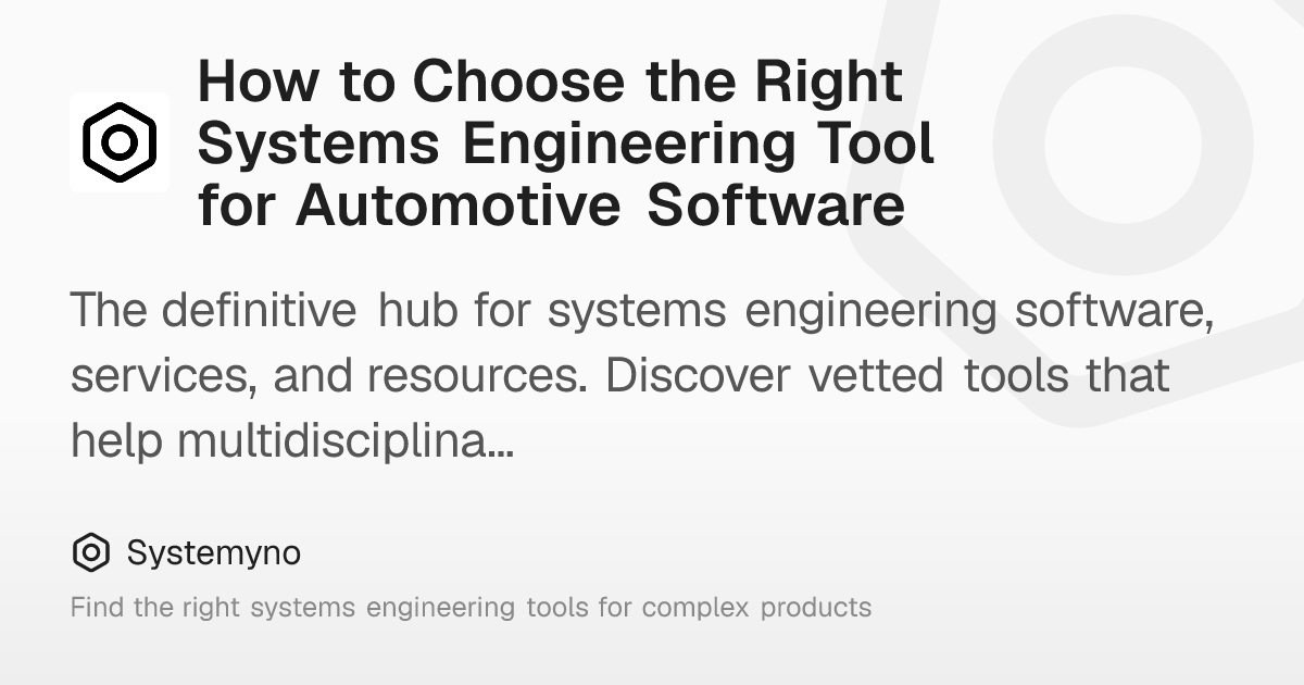 How to Choose the Right Systems Engineering Tool for Automotive ...